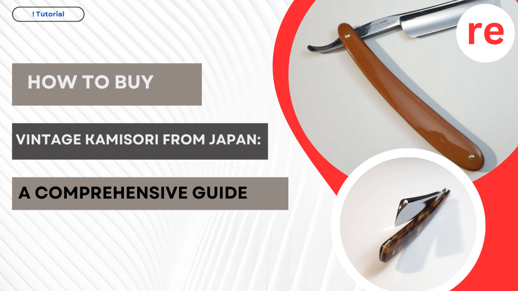 How to Buy Vintage Kamisori Razors from Japan – REMAMBO BLOG