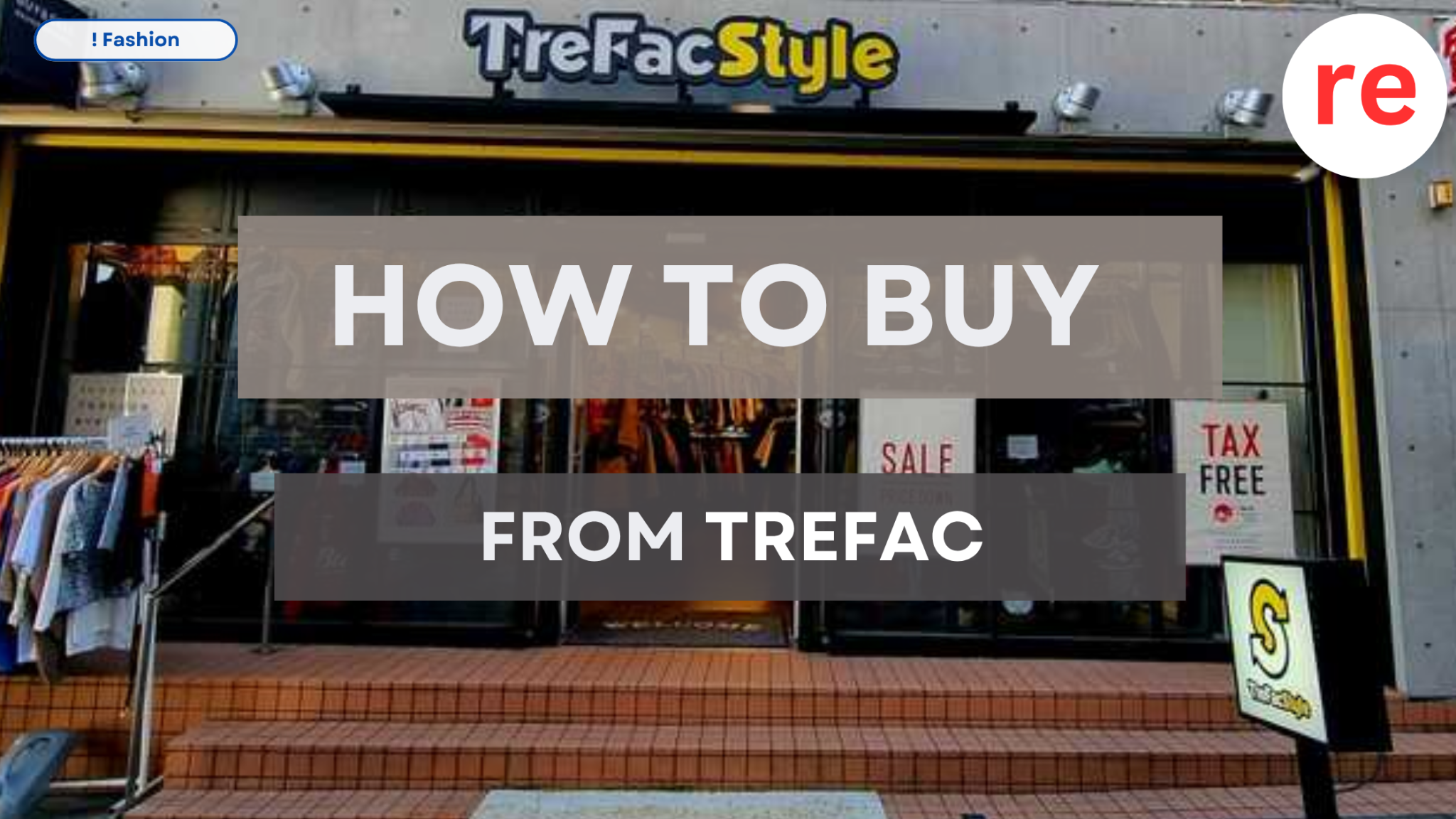 How to buy from TREFAC FASHION Japan Store? – REMAMBO BLOG